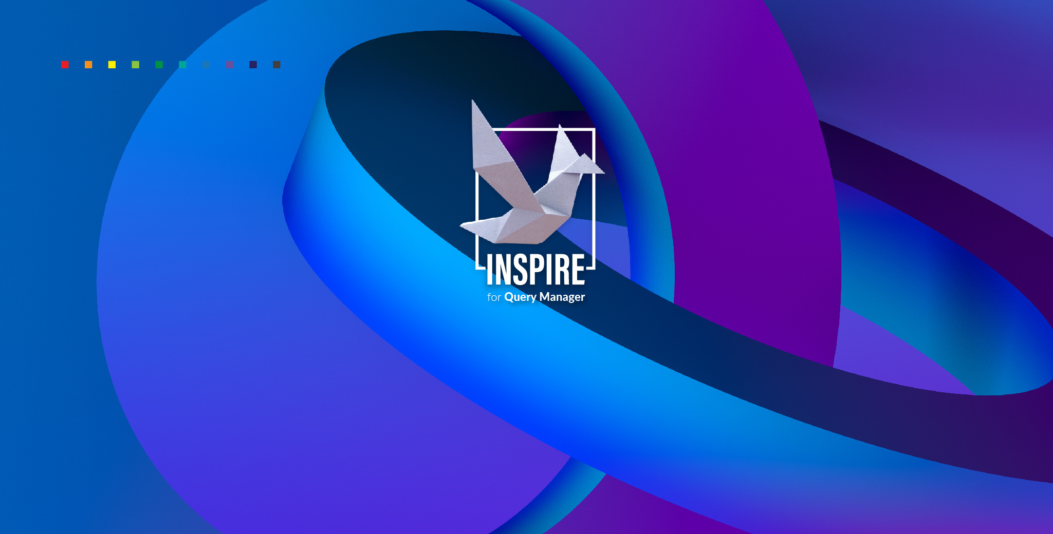 Top takeaways from the Query Manager INSPIRE event for 2024